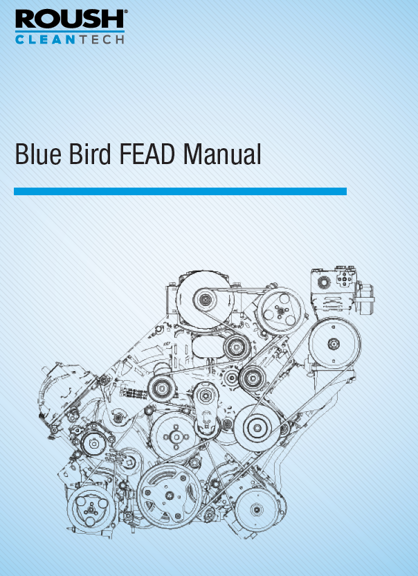 Gen 3 and 4 Blue Bird Vision FEAD Service and Diagnostic Manual